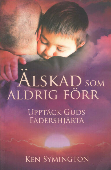 Ken Symington: Älskad som aldrig förr [Bok] - Himlen TV7 Shop